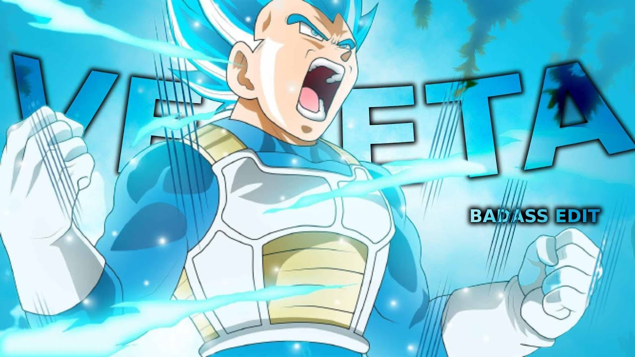 Vegeta edit DBZ/DBS - YouTube