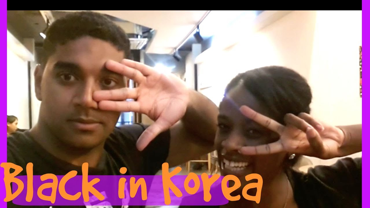 Being Black Living In South Korea ::LIFE IN KOREA:: - YouTube