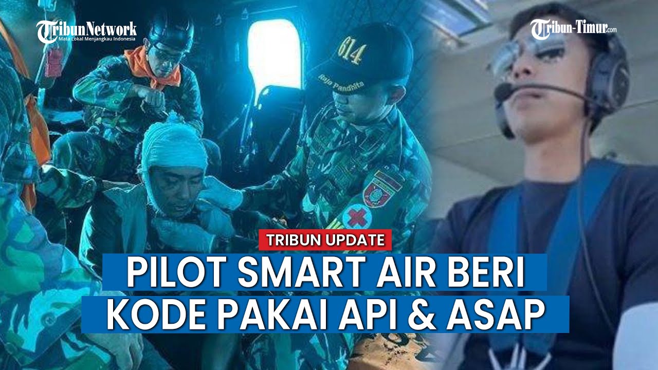 Berbekal Ilmu Survival, Posisi Pilot Smart Air Ditemukan Tim SAR - YouTube