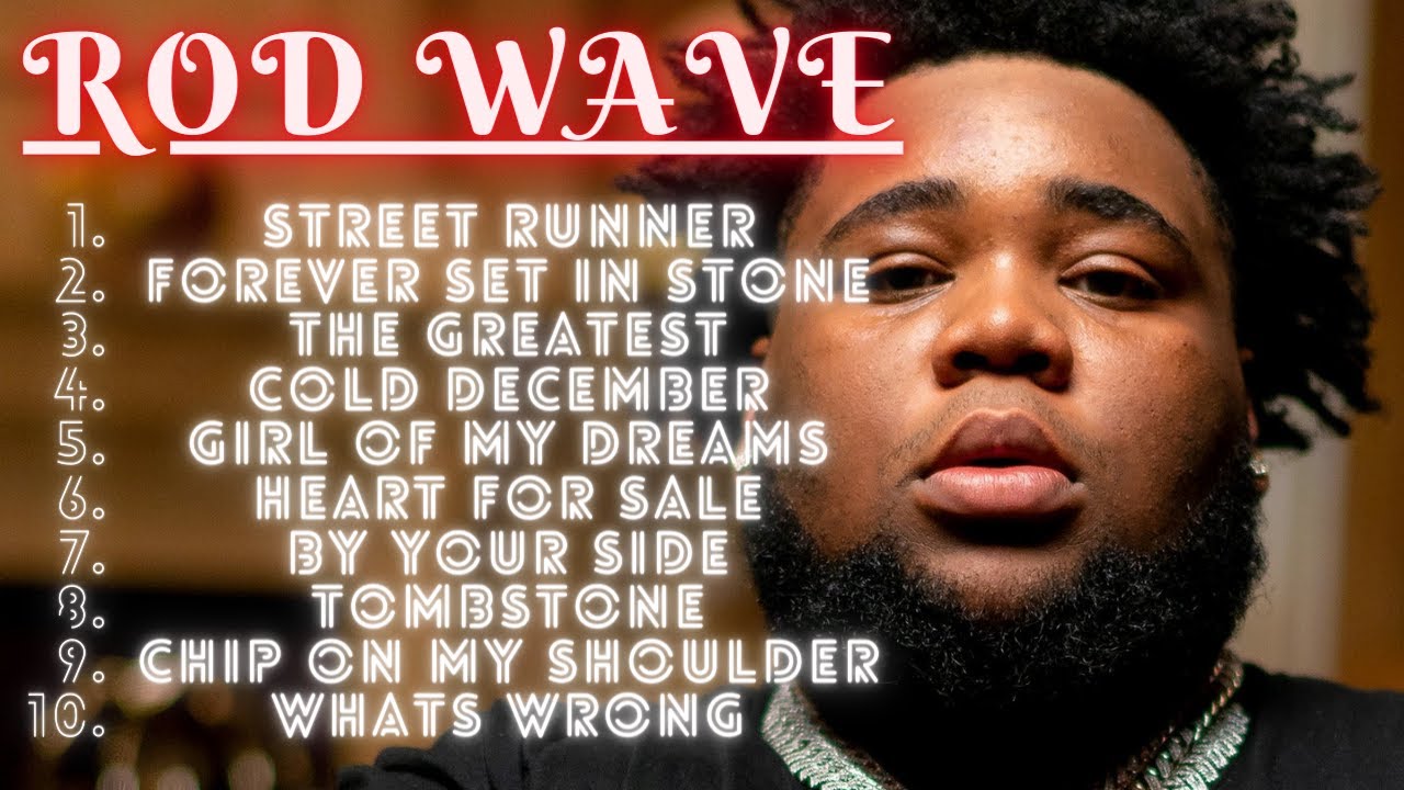 ROD WAVE: The Best Songs of All Time (TOP 10 TRACKS) - YouTube