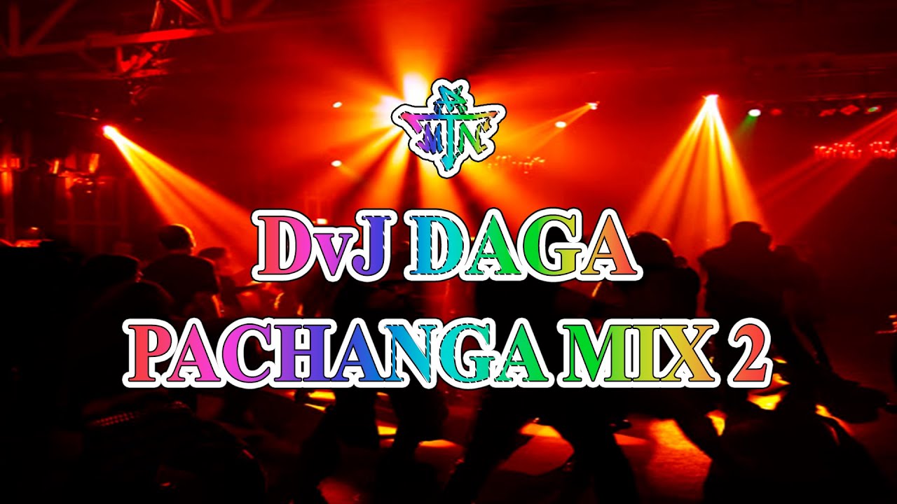 Pachanga Mix 2 - DvJ DAGA - YouTube