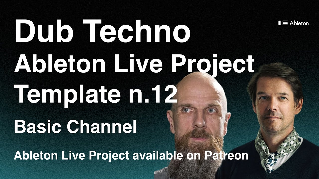 Basic Channel - Dub Techno | Ableton Live - Template n.12 (Ableton ...