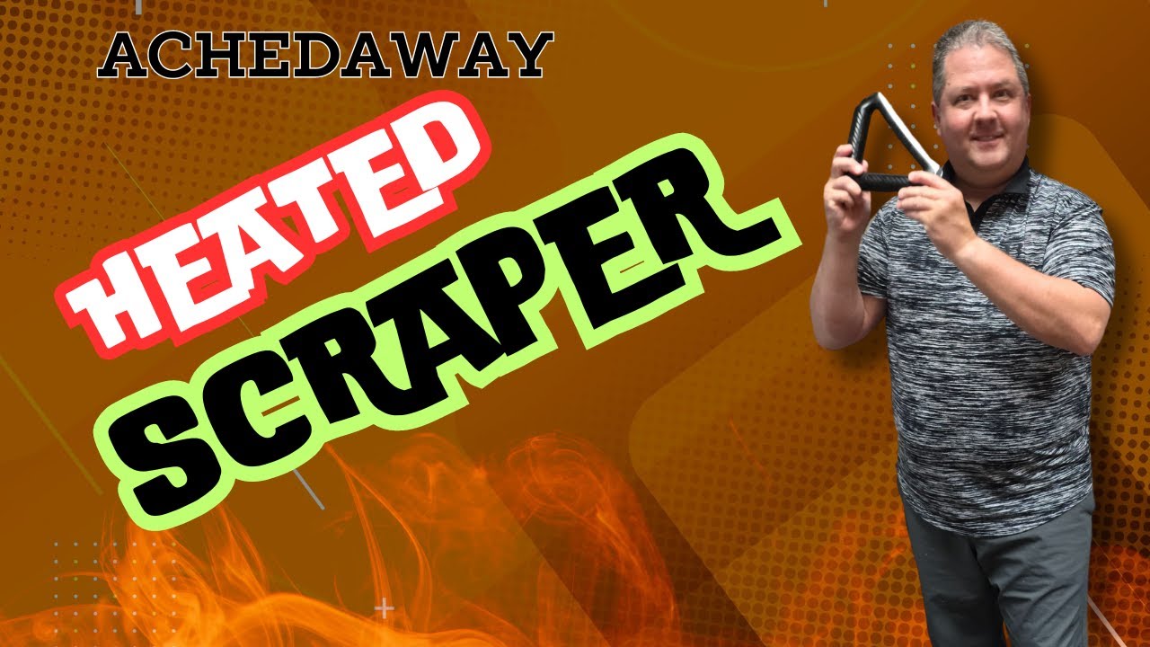 Introducing The Achedaway Heated Scraper: The Hottest Blade In Town ...