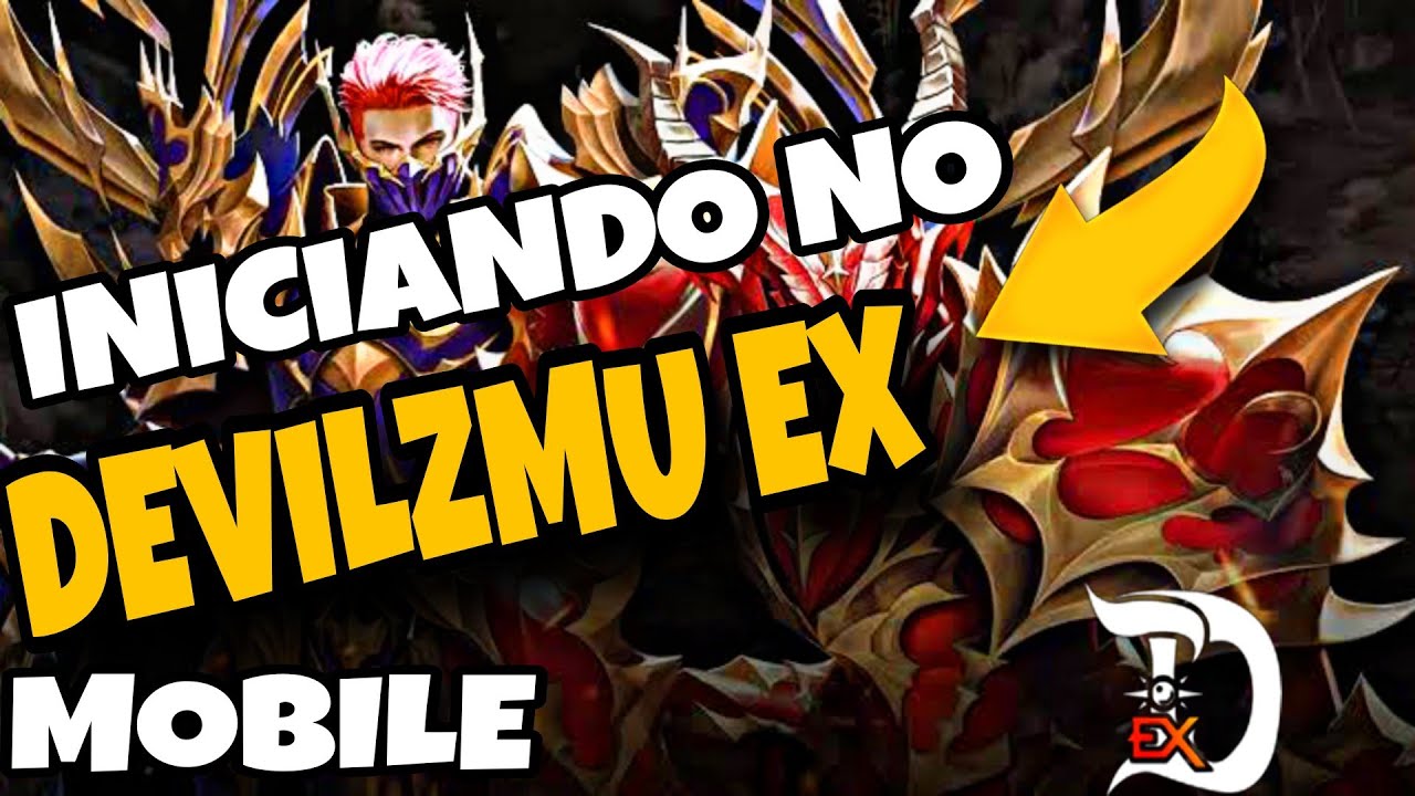 INICIANDO NOSSA JORNADA NO DEVILZ MU EX MOBILE . - YouTube