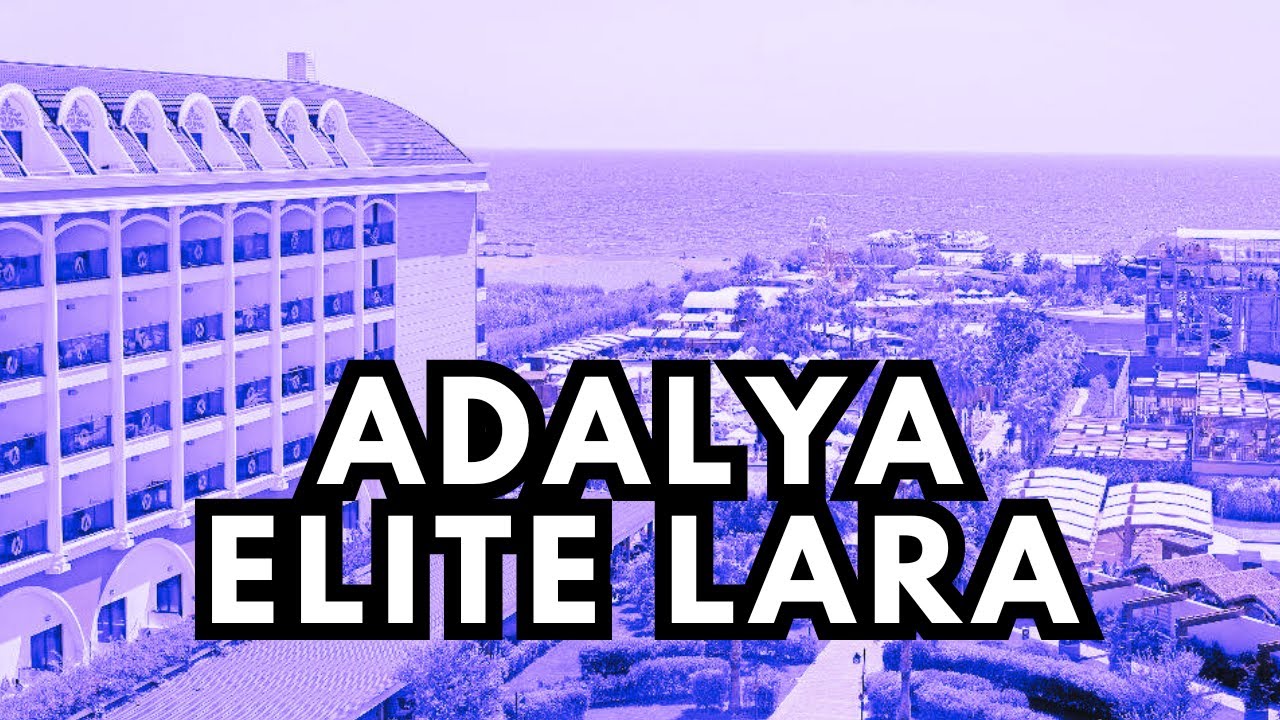 Discover Adalya Elite Lara Hotel! Very Close to the Airport - YouTube