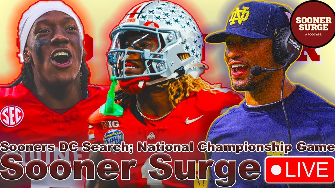 OU Football Live: Sooners DC Job; CFP National Championship Game - Ohio ...