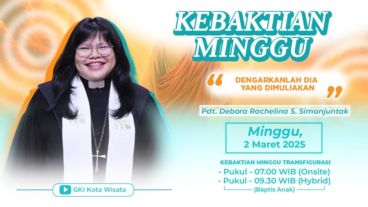 KEBAKTIAN MINGGU | GKI KOTA WISATA | 2 MARET 2025 | PUKUL 9:30 WIB ...