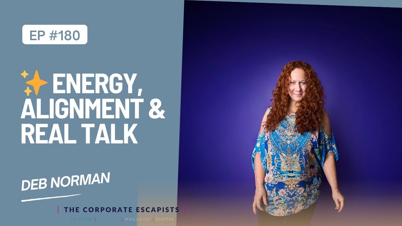Energy, Alignment & Real Talk with Deb Norman | Episode 180 - YouTube