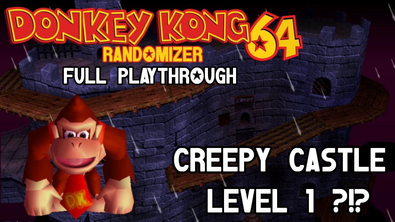 DK64 Randomizer: 1st Level Creepy Castle?!? - Full Playthrough - YouTube