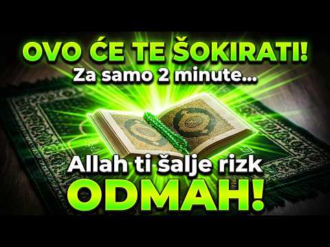 ZA 2 MINUTE VIDJET ĆEŠ ČUDO – ALLAH OTVARA VRATA RIZKA ODMAH!