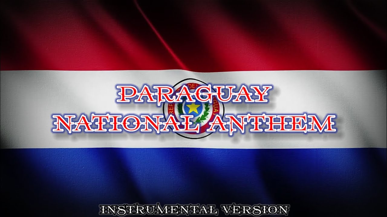Paraguay National Anthem (Instrumental version) - YouTube