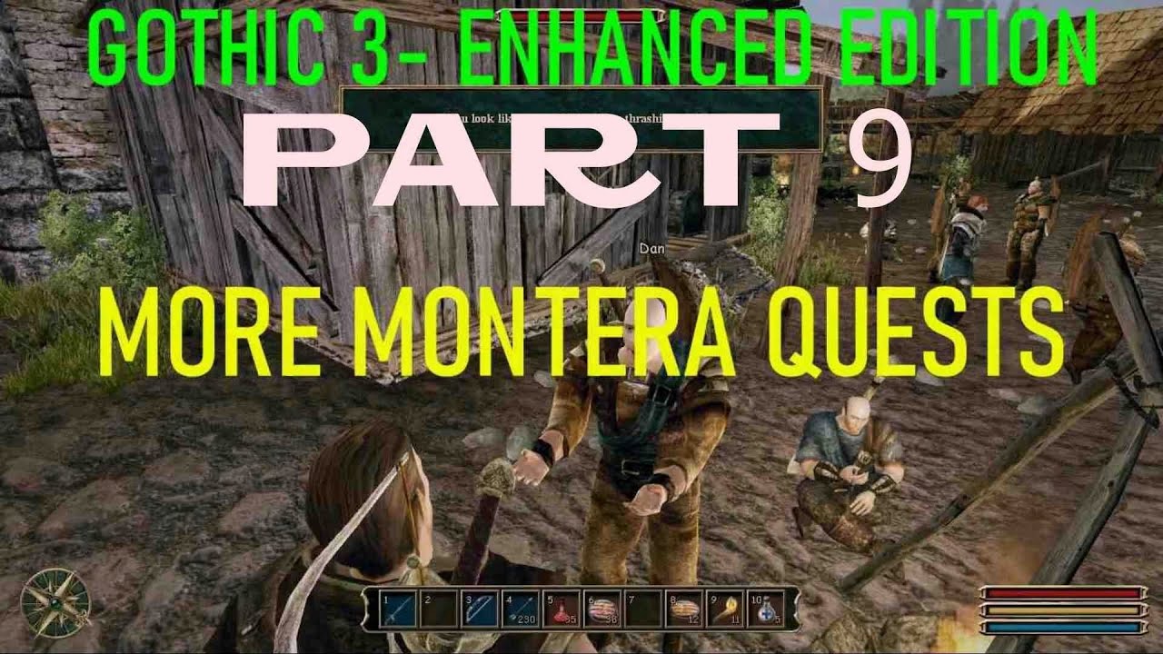 GOTHIC 3 ENHANCED EDITION PART 9 MORE MONTERA QUESTS - YouTube
