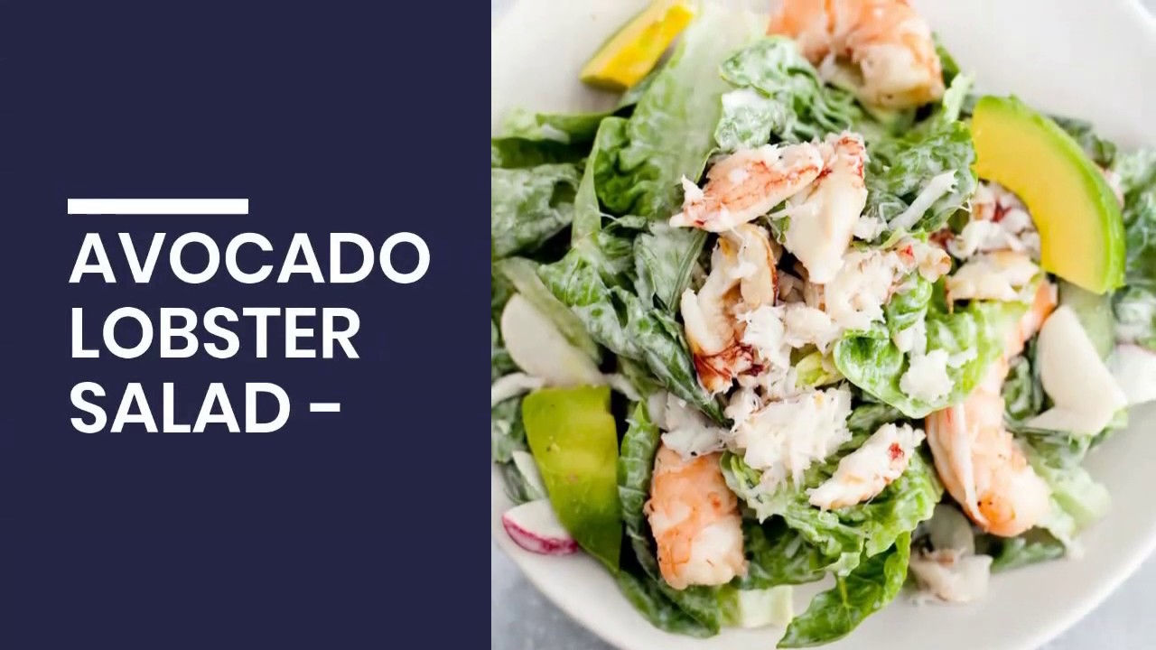 AVOCADO LOBSTER SALAD - YouTube