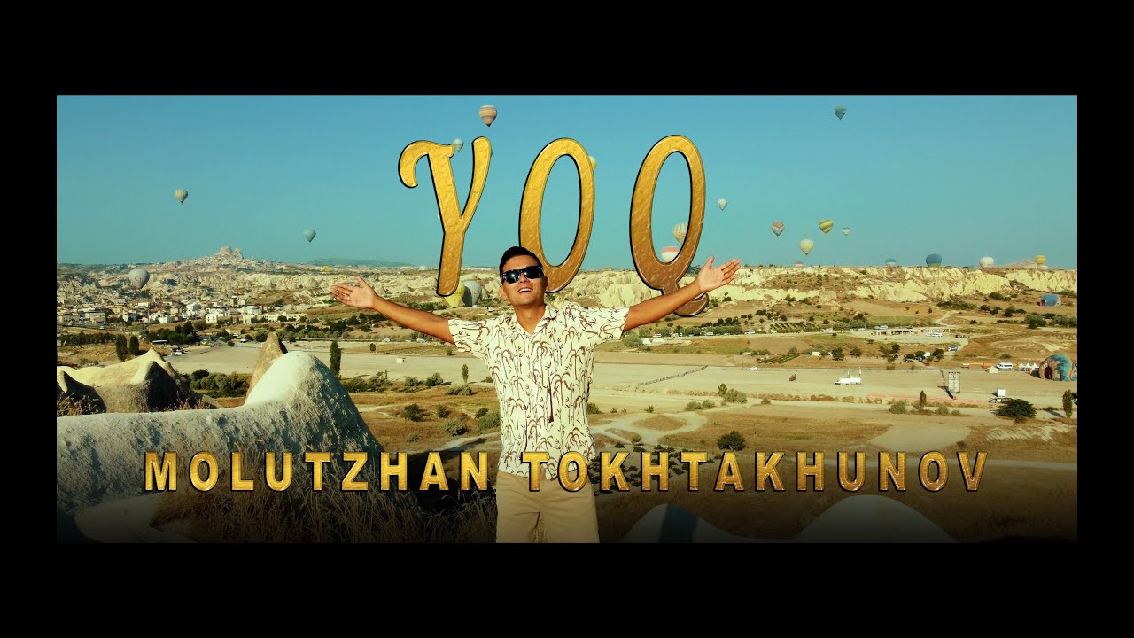 Yoq - Молутжан Тохтахунов - Йок - YouTube