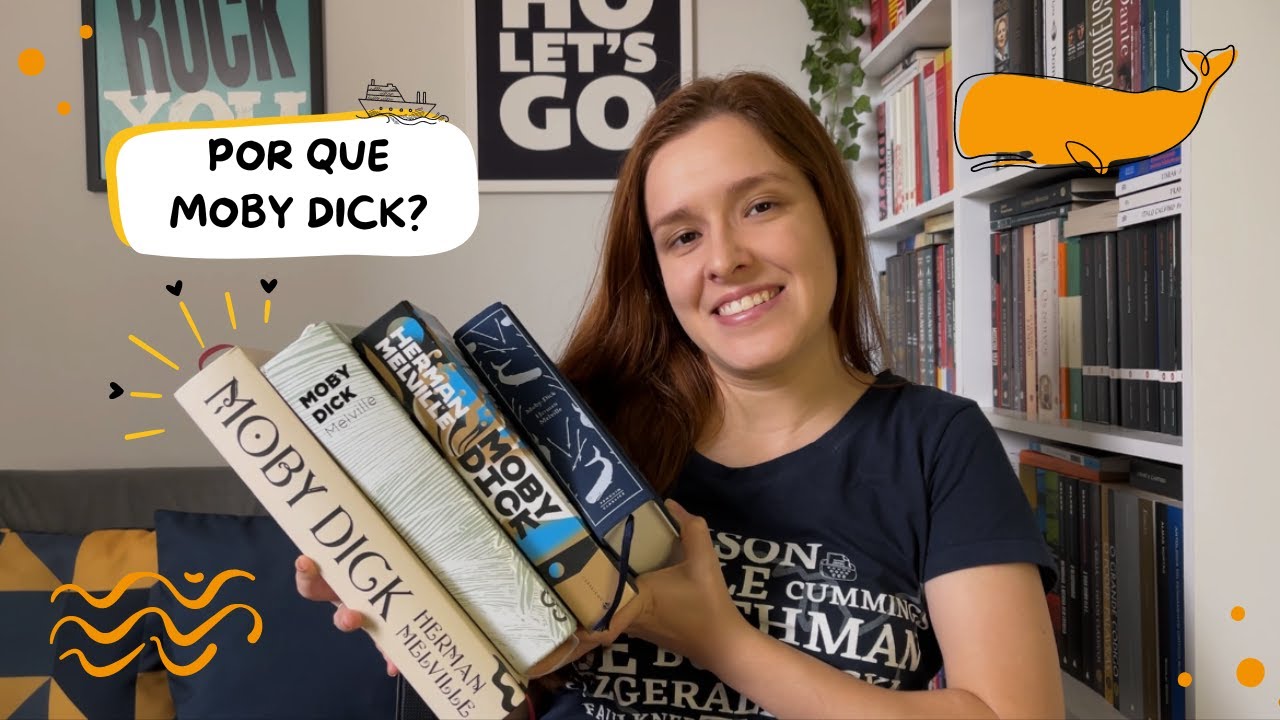 Por que Moby Dick é meu livro preferido? Ou uma reflexão sobre ...
