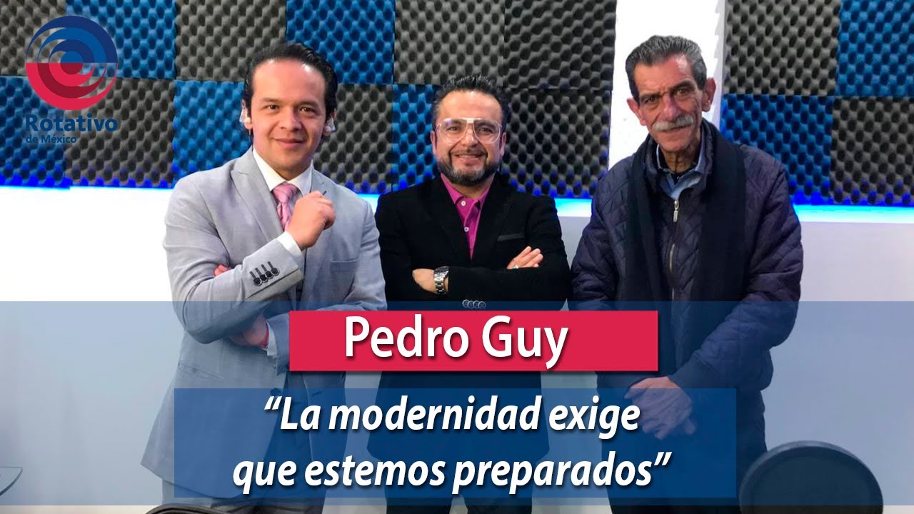 Pedro Guy, La modernidad exige que estemos preparados | Entrevista con Rotativo - YouTube