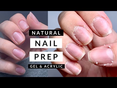 NATURAL NAIL PREP | HOW TO | gel & acrylic