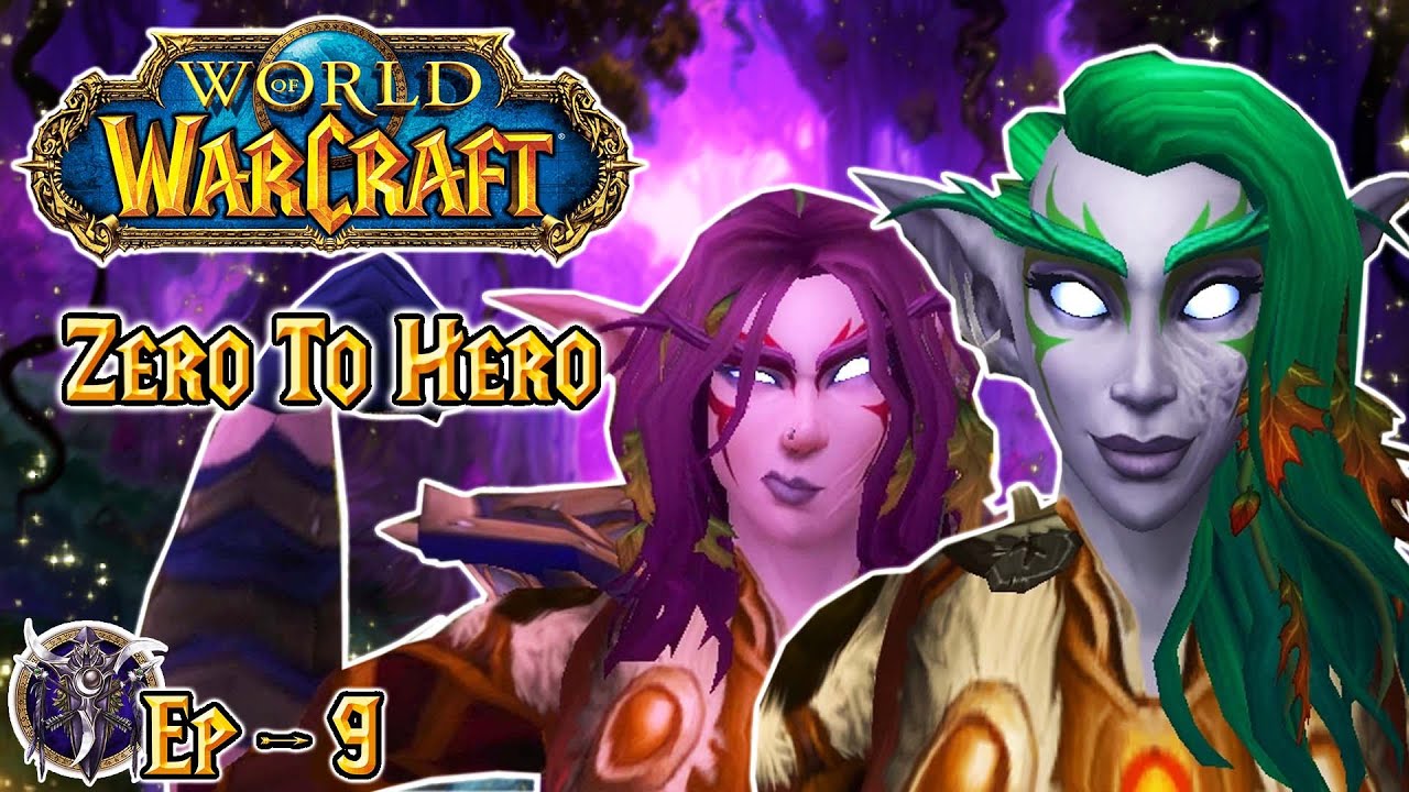 🧝⚔️ Zero To Hero! A World Of Warcraft Playthrough ⚔️🧝 Ep 9 (#wow #worldofwarcraft #nightelf ...