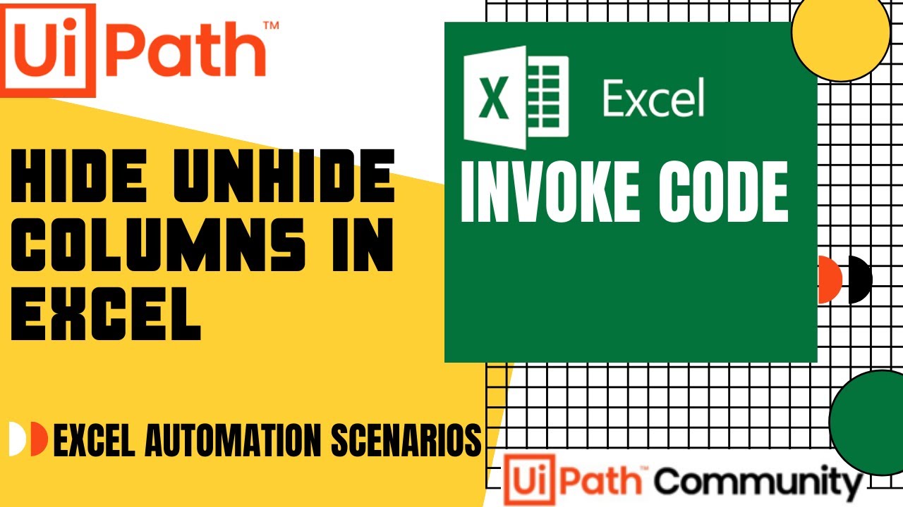 Hide/ Unhide Columns in Excel with Invoke Code | UiPath | (Excel ...