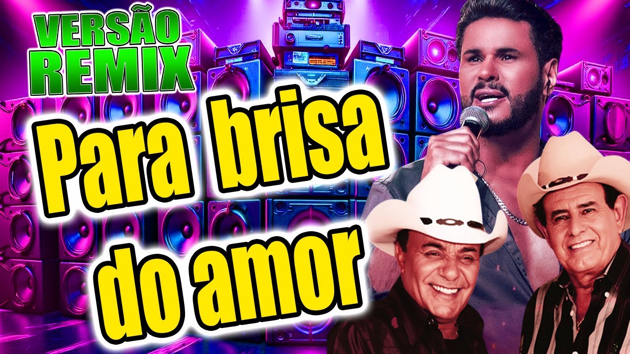 REMIX- PARA BRISA DO AMOR / NANDO MORENO E GINO E GENO VERSÃO REMIX ...
