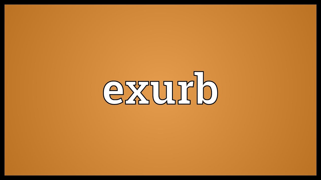 Exurb Meaning - YouTube