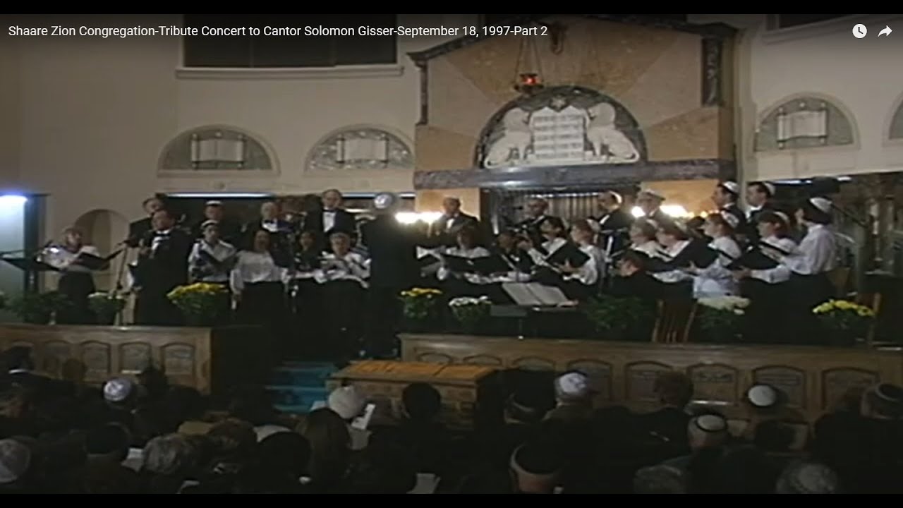 Shaare Zion Congregation-Tribute Concert to Cantor Solomon Gisser ...