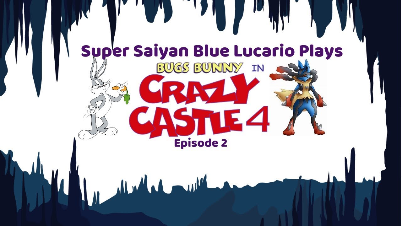 Bugs Bunny's Crazy Castle 4 | EP02 | (SSBlue Lucario Plays) - YouTube