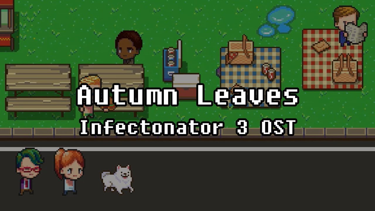 [OST] Autumn Leaves - Infectonator 3: Apocalypse - YouTube