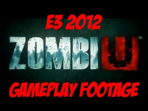 ZombiU (Wii U) - E3 2012 Gameplay Footage