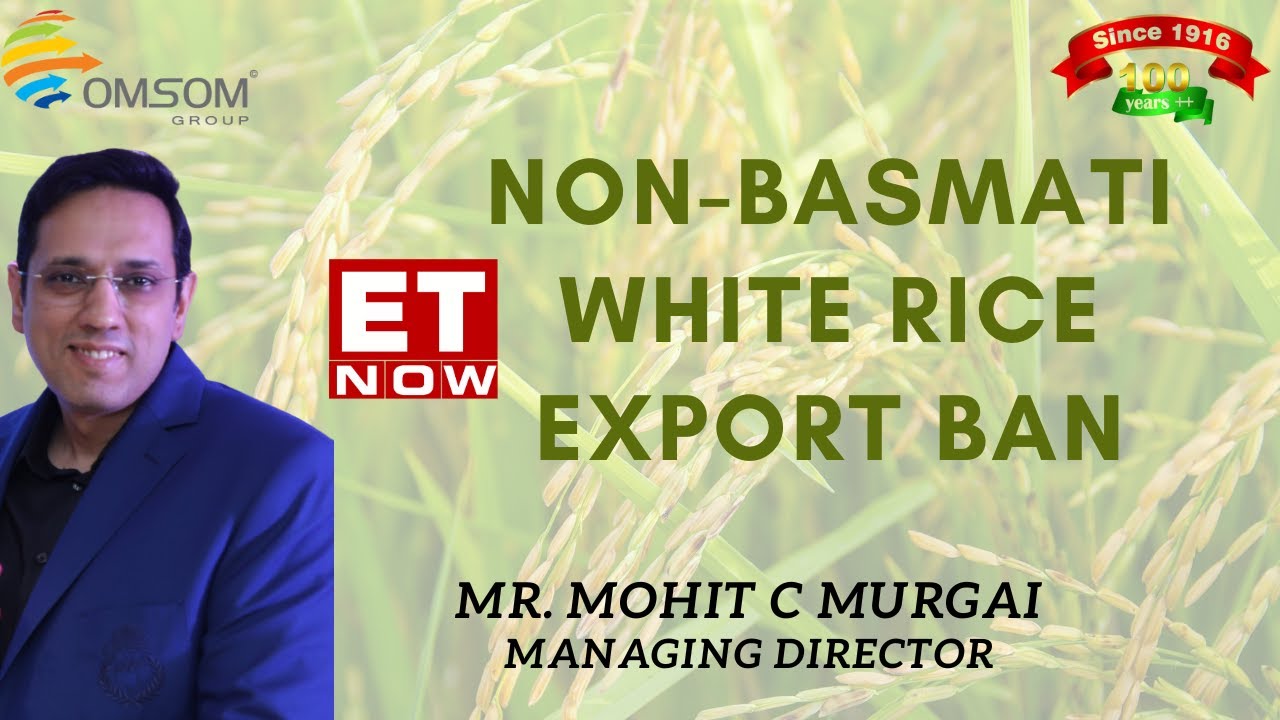 Interview of our Managing director on Non Basmati White Rice Export Ban ...