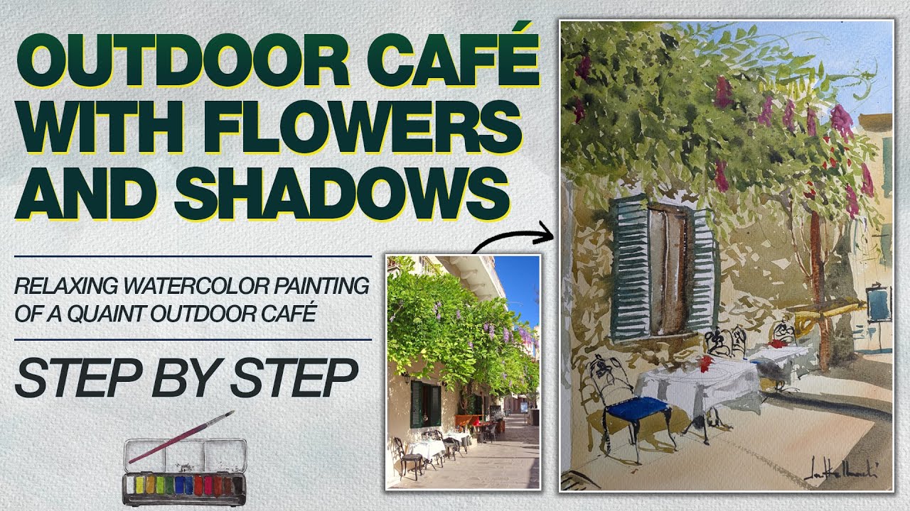 Paint a Beautiful Watercolor Café Scene 🌸 | Light, Flowers & Shadows ...