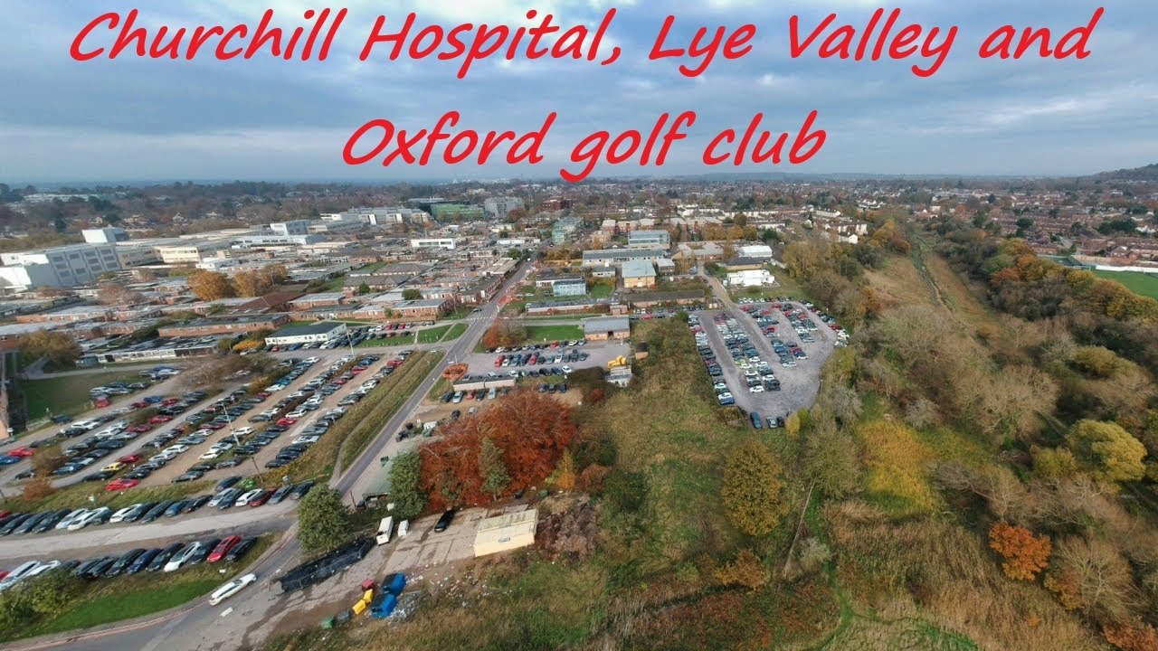 Churchill Hospital, Lye Valley and Oxford golf club, Headington, Oxford ...