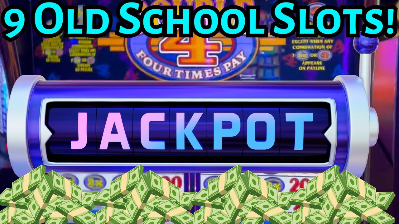 9 Old School Slots & 1 Awesome Jackpot!!! - YouTube