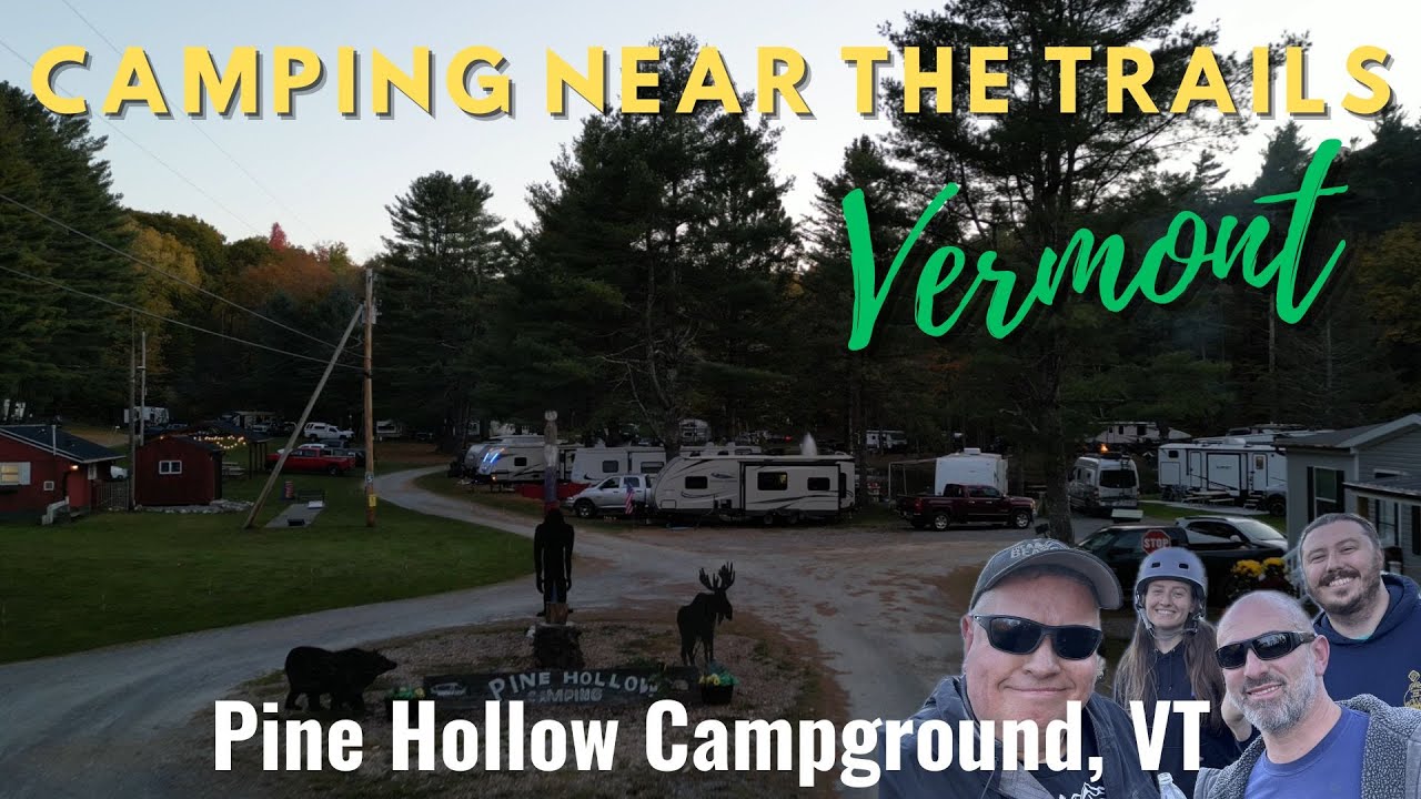 Pine Hollow Campground - Exploring Vermont Trails - YouTube