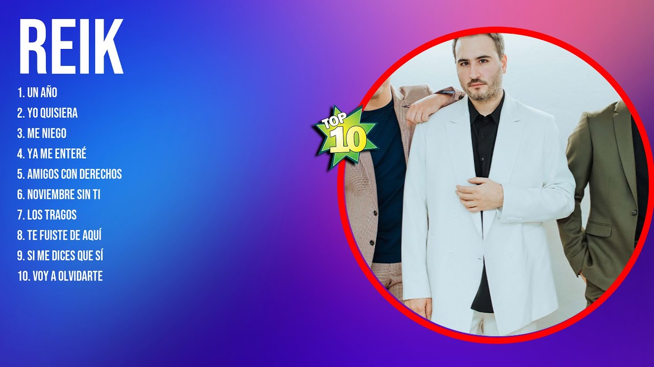 Reik Best Latin Songs Playlist Ever ~ Reik Greatest Hits Of Full Album ...