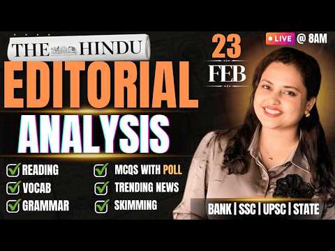 Hindu Editorial Analysis | 23 February 2026 | Reading, Vocab, Grammar, News | by Rupam Chikara Ma'am
