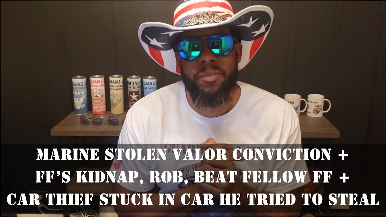 Fake Marine Stolen Valor Conviction + FF's Kidnap & Rob Coworker + Car ...