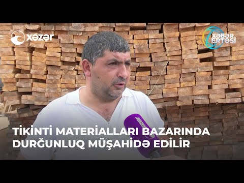 Tikinti Materialları Bazarında Durğunluq Müşahidə Edilir