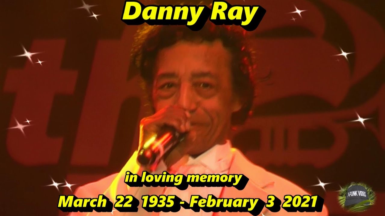 Danny Ray In Loving Memory - YouTube