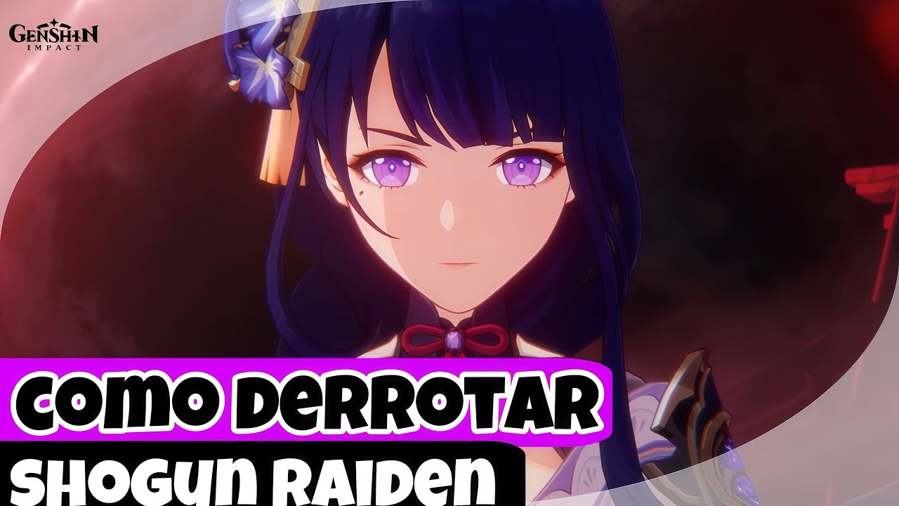 COMO DERROTAR A SHOGUN RAIDEN (GENSHIN IMPACT) - YouTube