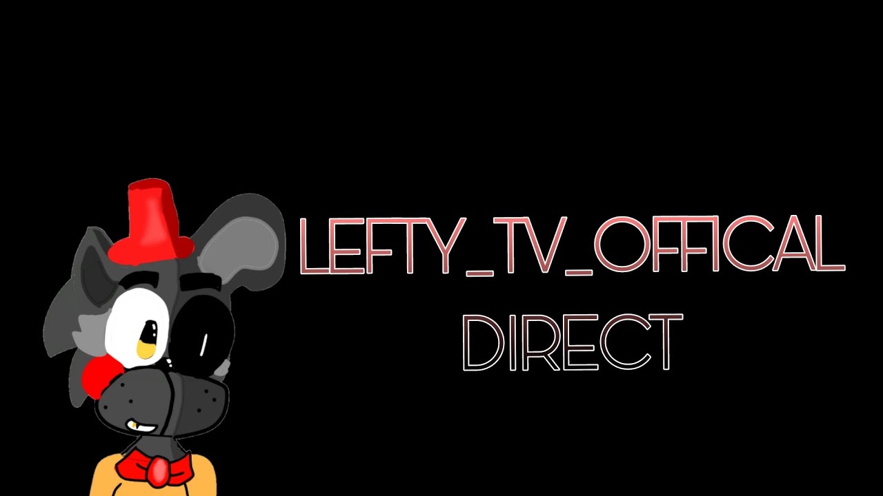Lefty_tv_offical Direct 2024 October - YouTube