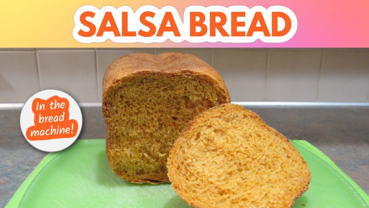 SALSA BREAD Recipe in the Bread Machine! - YouTube