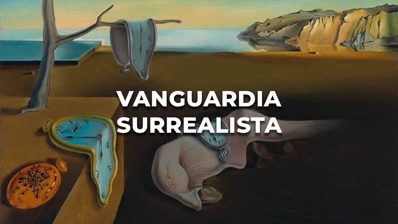 El arte de la Vanguardia Surrealista - YouTube