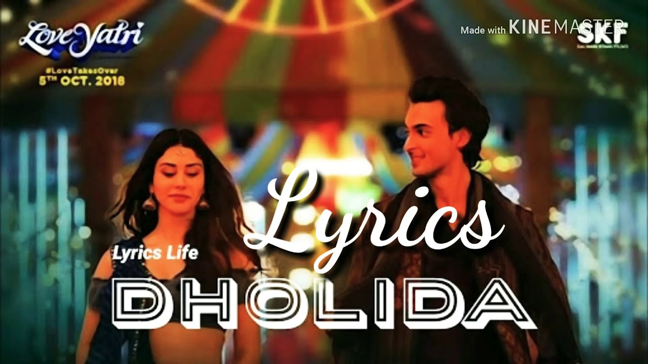 Dholida ( lyrics ) - LoveRatri 2018 | Neha Kakkar | Palak Mucchal ...