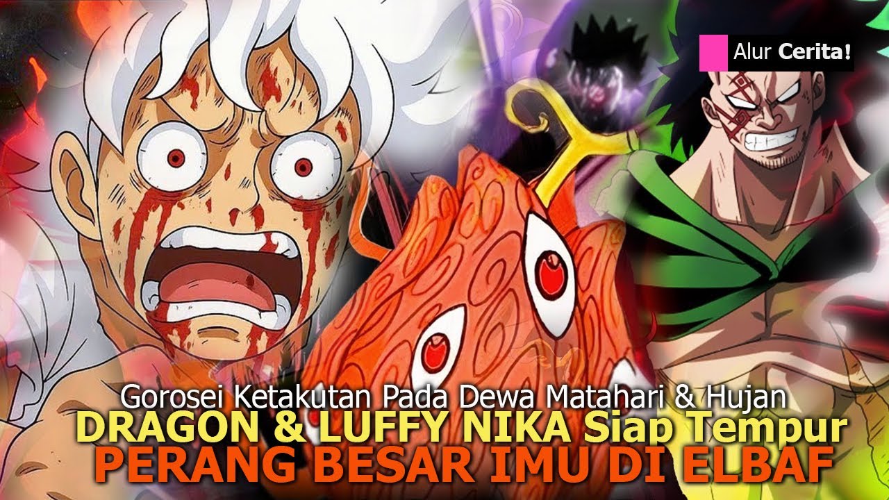 ONE PIECE 1151 - IMU TARGETKAN MONKEY D DRAGON! LUFFY PANIK DEWA HUJAN ...