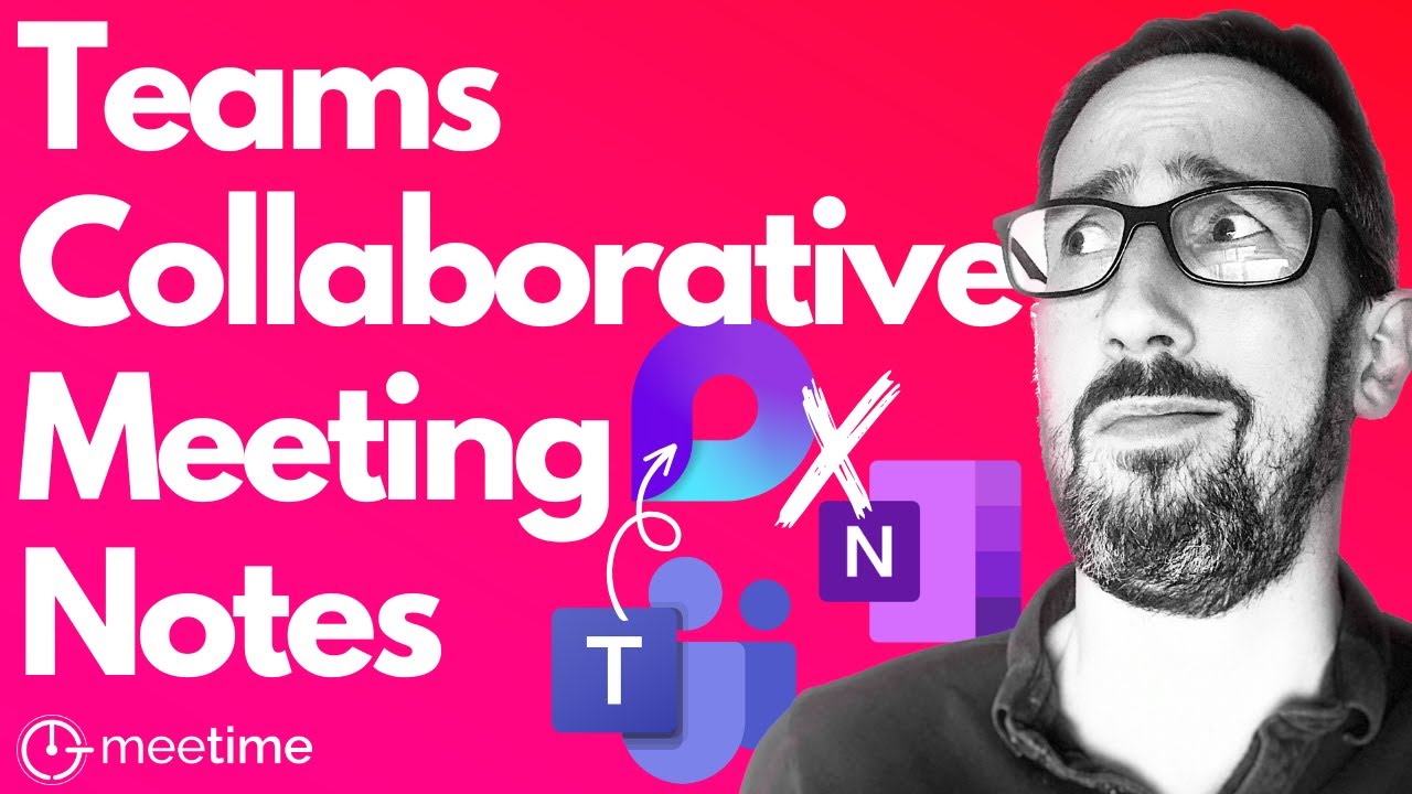 Microsoft Teams Collaborative Meeting Notes Using Loop - YouTube