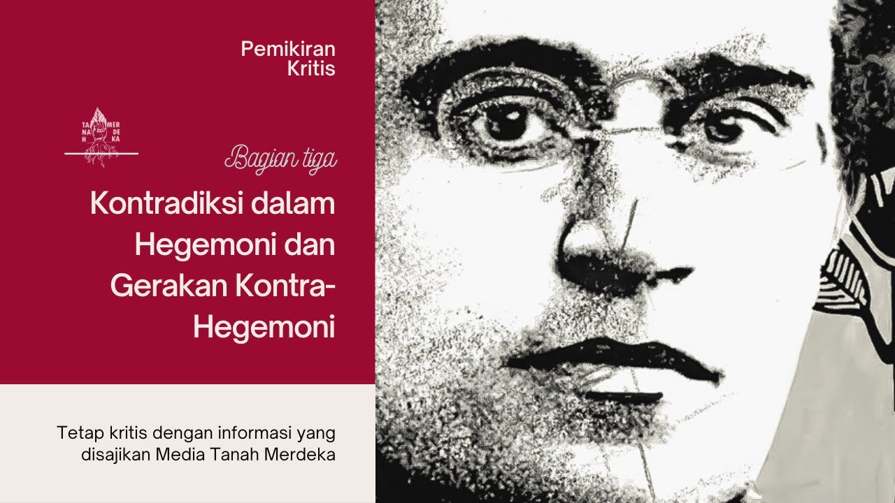 Kontradiksi dalam Hegemoni & Konsep atau Gerakan Kontra-Hegemoni - Seri ...