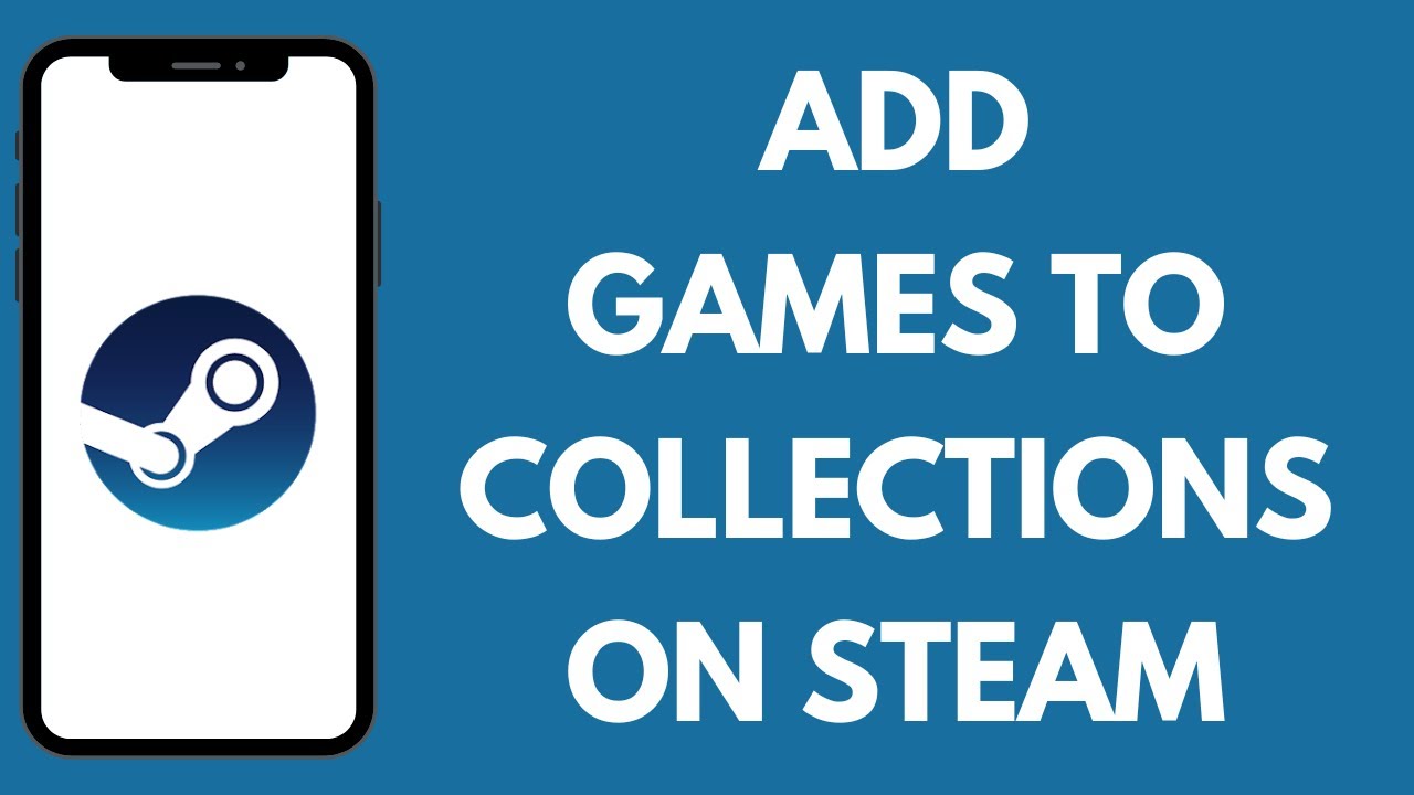 How to Organize Games in a Collection on Steam PC | Manage Steam ...