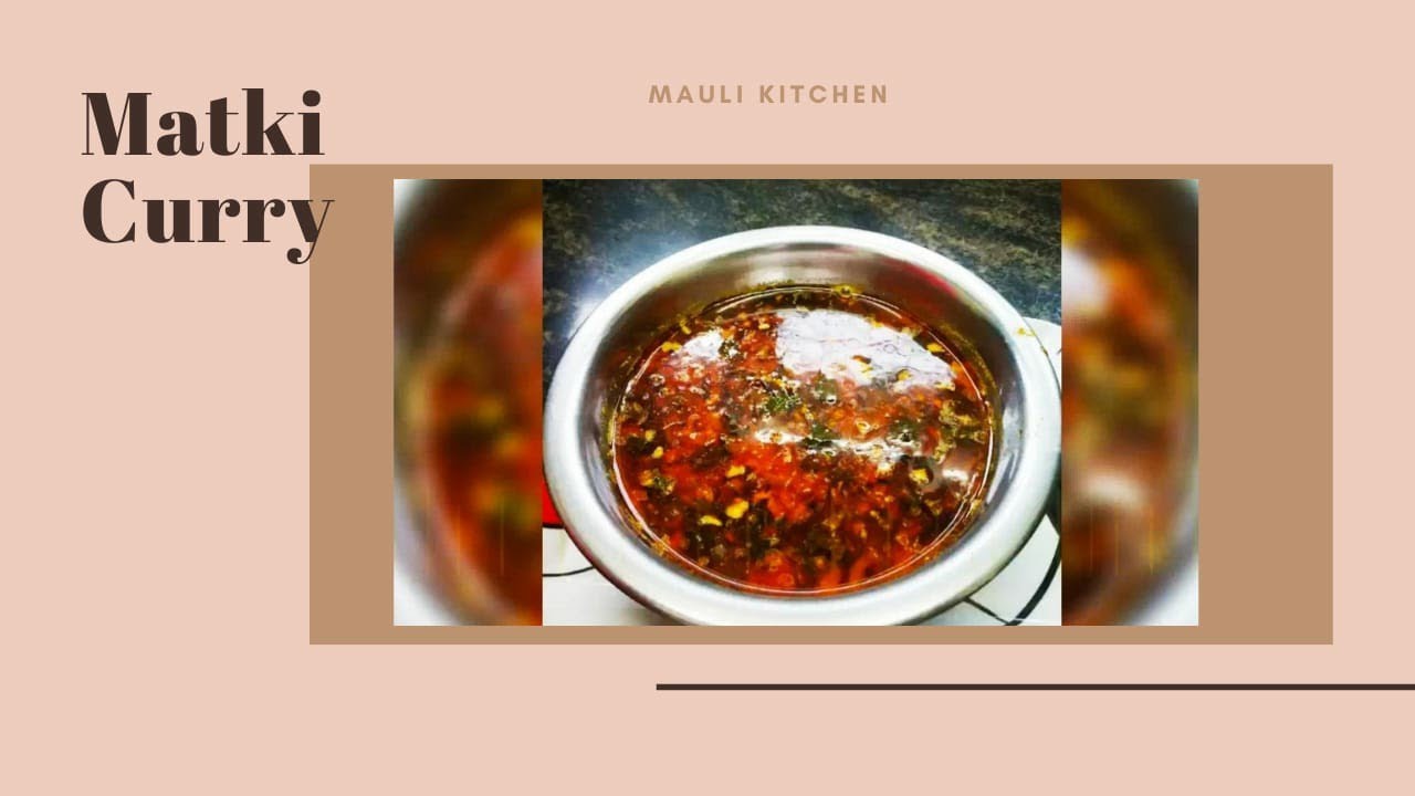 How to make Matki Curry. - YouTube