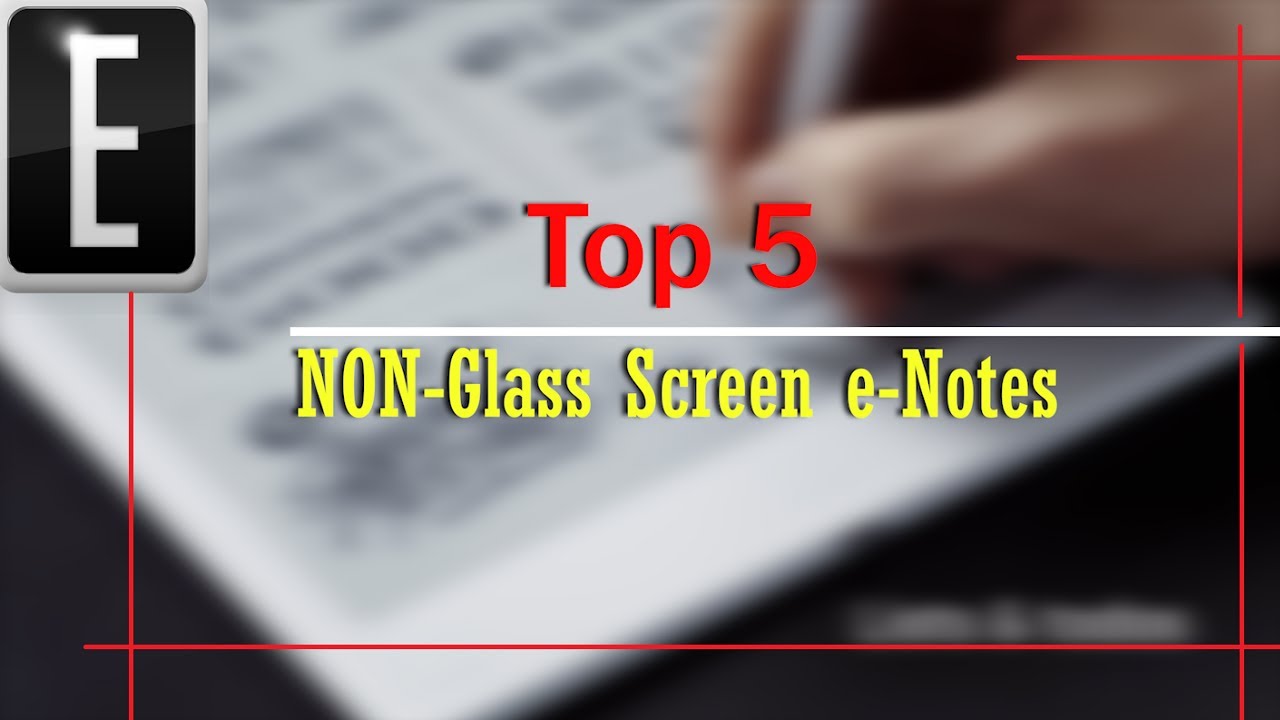 Top 5 e-Notes with Plastic Screens | Non-Glass Screens - YouTube